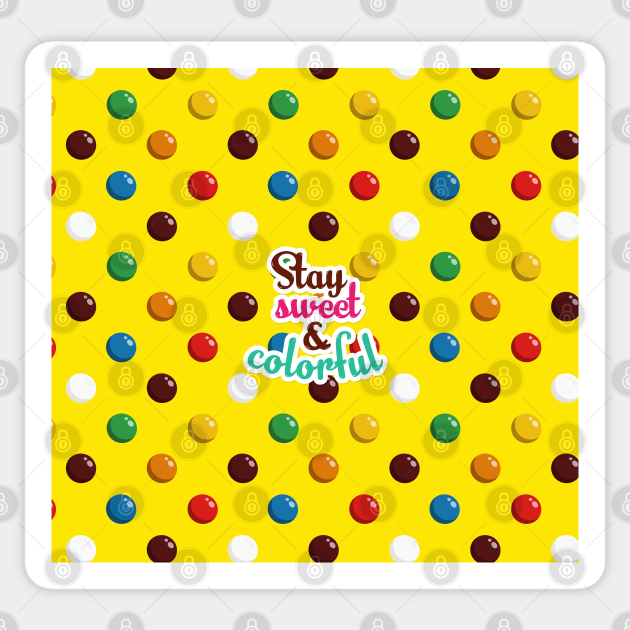 Stay Sweet Colorful Candy Sticker TeePublic stay-sweet-colorful-candy-sticker-teepublic